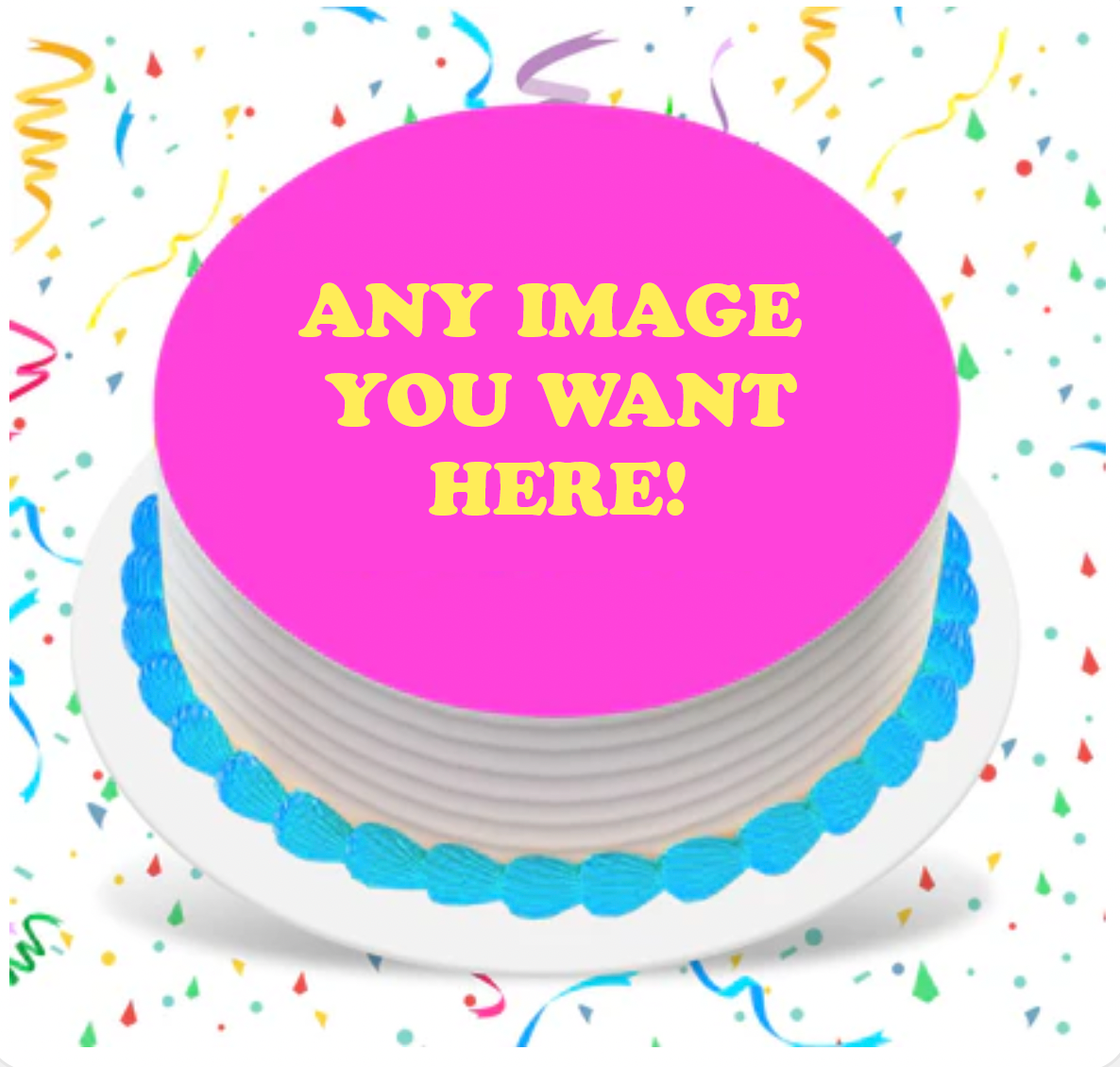 Custom Order Edible Image Round Cake Topper, Create Your Own ...